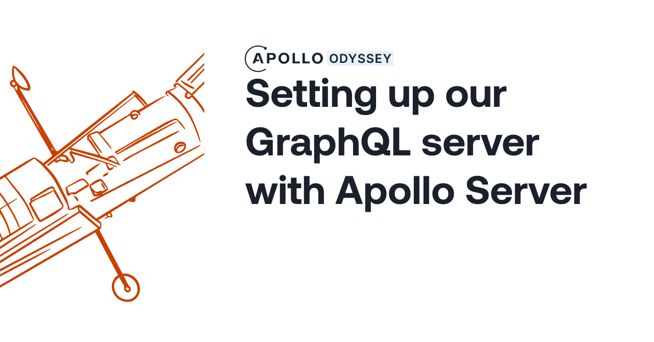 Setting up our GraphQL server with Apollo Server - GraphQL Tutorials Setting up our GraphQL server with Apollo Server - GraphQL Tutorials
